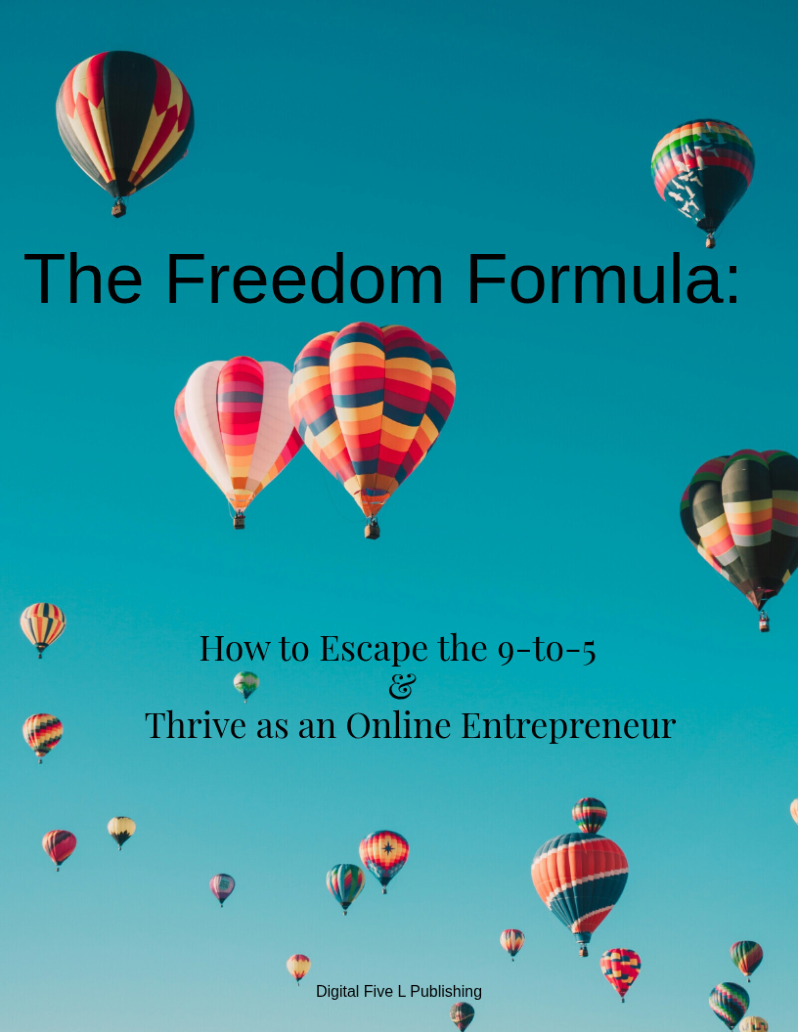 From Idea to Kindle: – Digital Five L